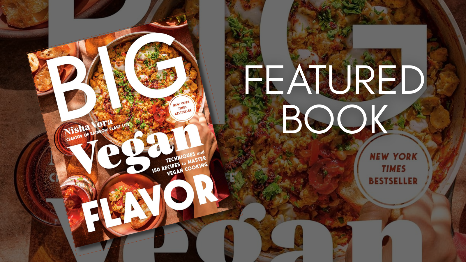 Book Feature: “Big Vegan Flavor” | Live Your Life Vegan